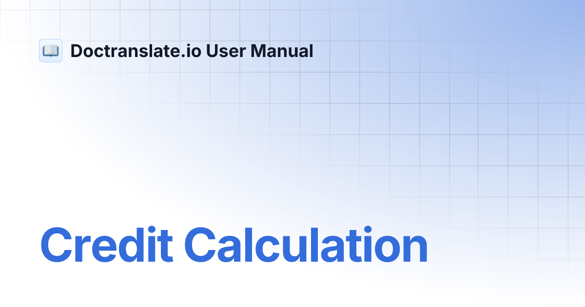 Credit Calculation | Doctranslate.io User Manual