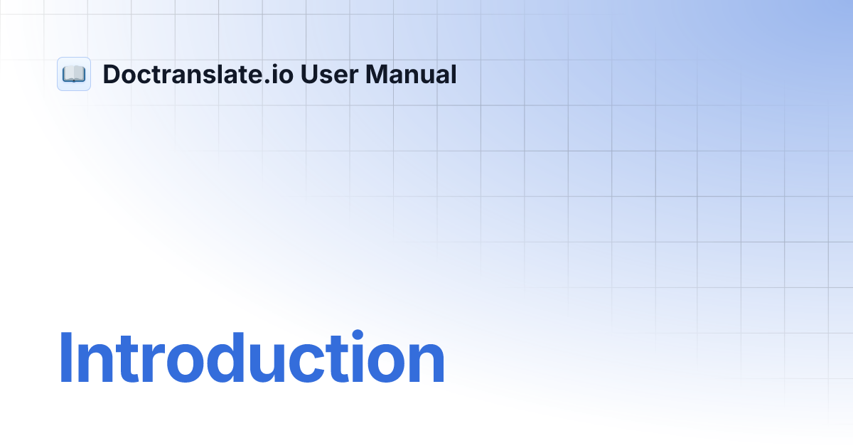 Introduction | Doctranslate.io User Manual